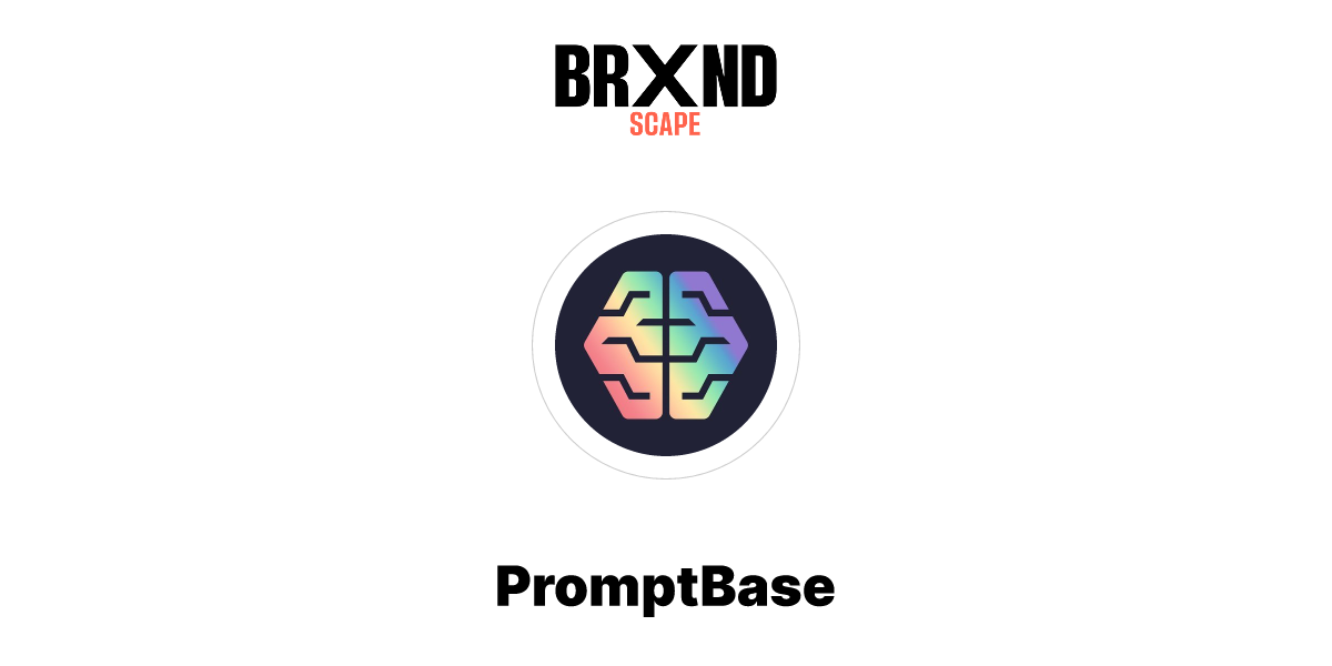 PromptBase | BrXnd.ai Landscape